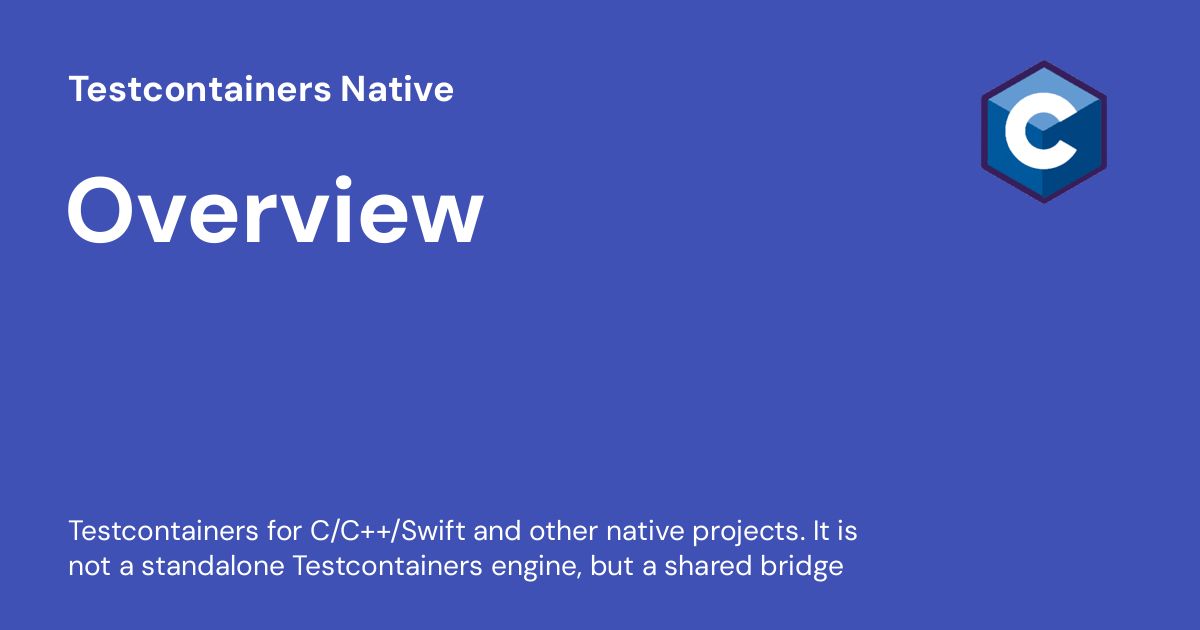 Overview - Testcontainers Native Overview - Testcontainers Native