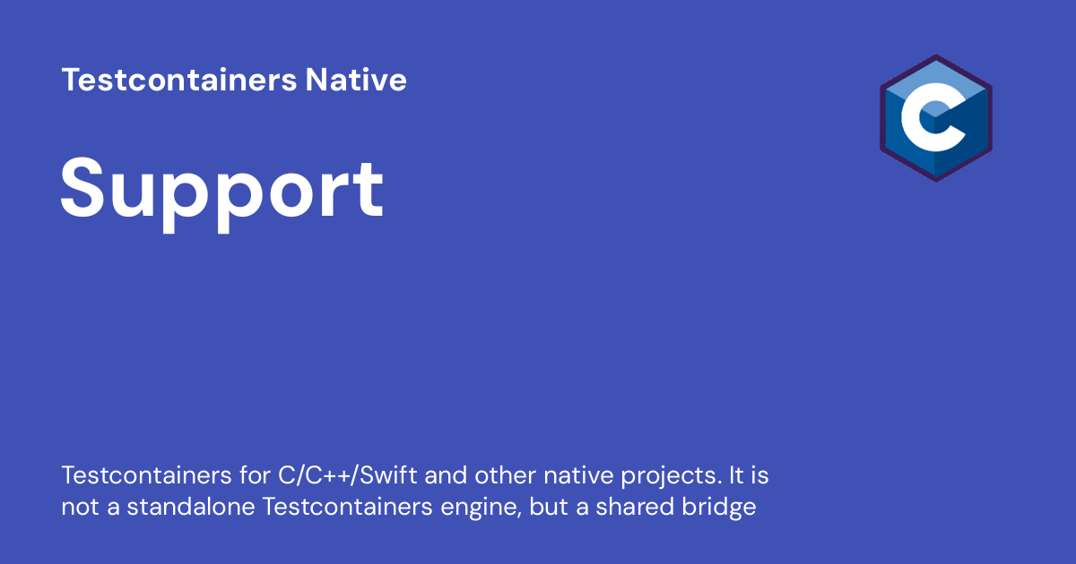 Support - Testcontainers Native Support - Testcontainers Native